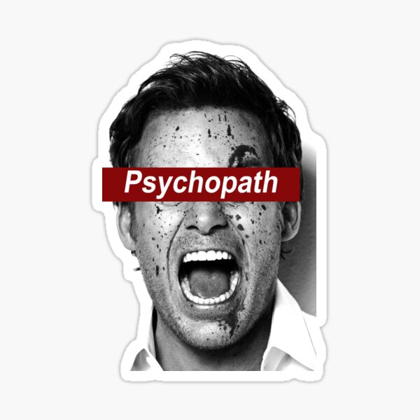 "Psychopath" Sticker for Sale by Profotaks | Redbubble