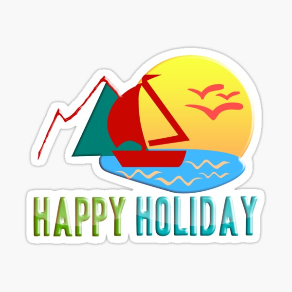 "HAPPY HOLIDAY" Sticker for Sale by AXOREYAT | Redbubble