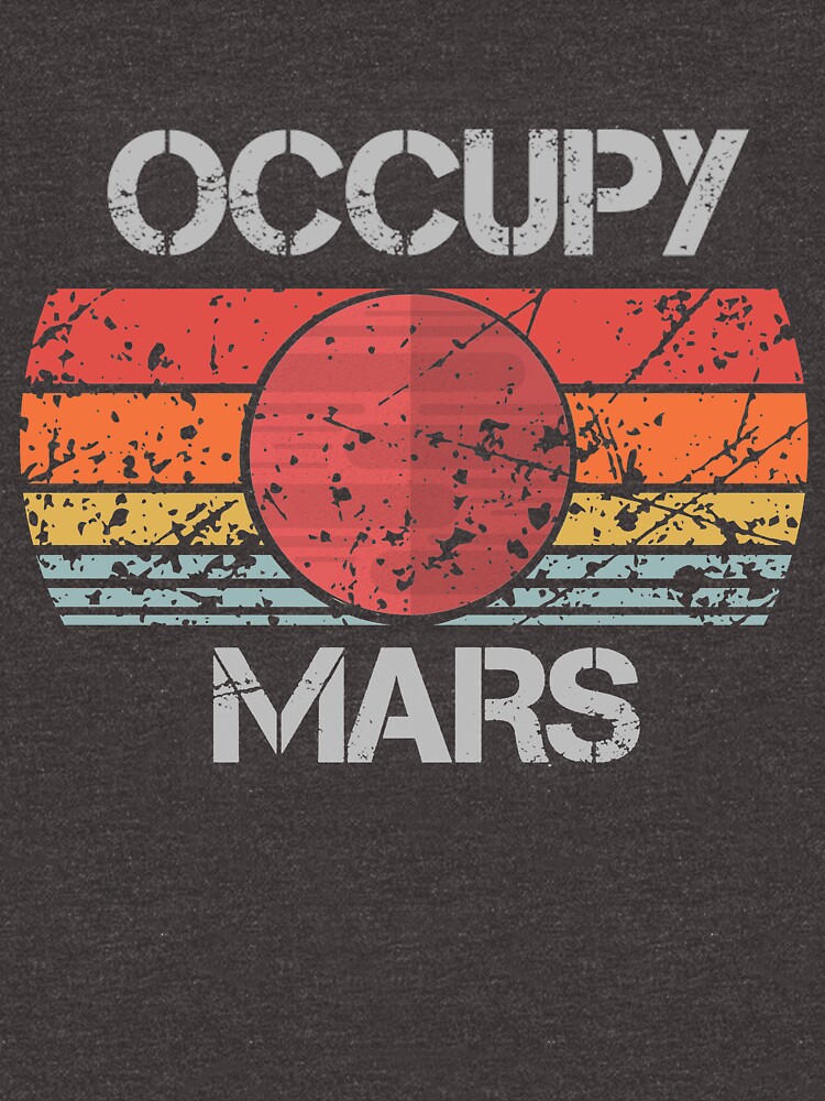 "Occupy Mars" T-shirt for Sale by TyronMorgan | Redbubble | mars t ...
