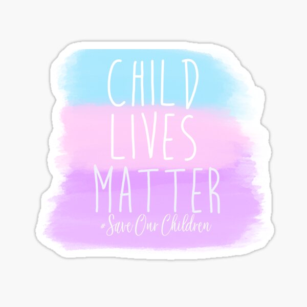 "Child Lives Matter" Sticker by TLKCreations | Redbubble