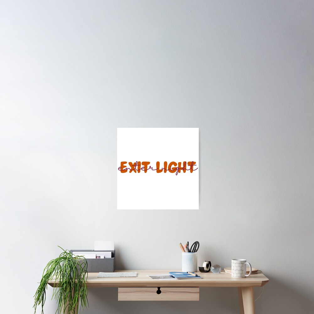 "Exit Light Enter Night" Poster for Sale by moxsto | Redbubble