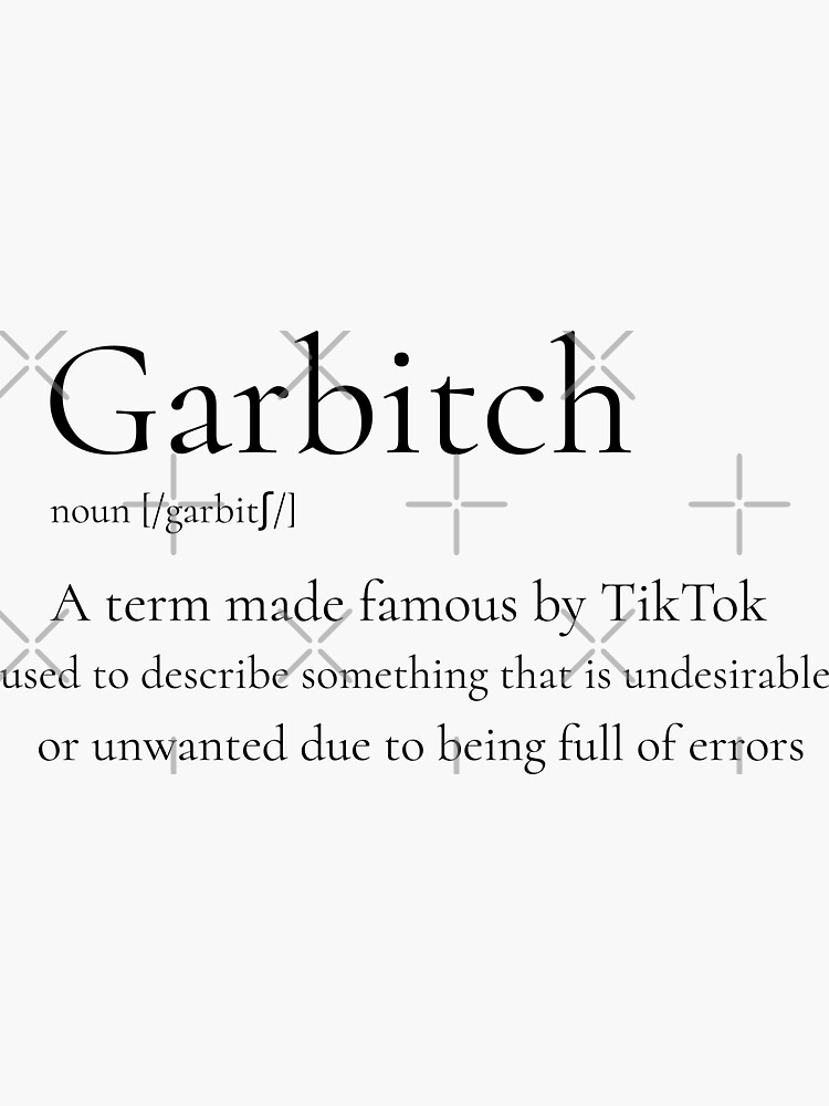 "TikTok Garbitch Definition" Sticker for Sale by rynnsbooks | Redbubble