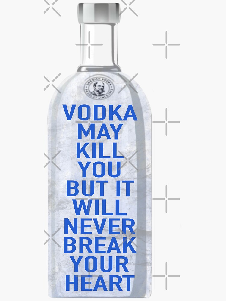"Vodka Relatable Sticker" Sticker for Sale by nbyrnee | Redbubble