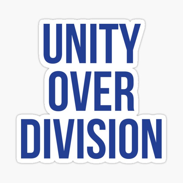 Unity Over Division Stickers | Redbubble
