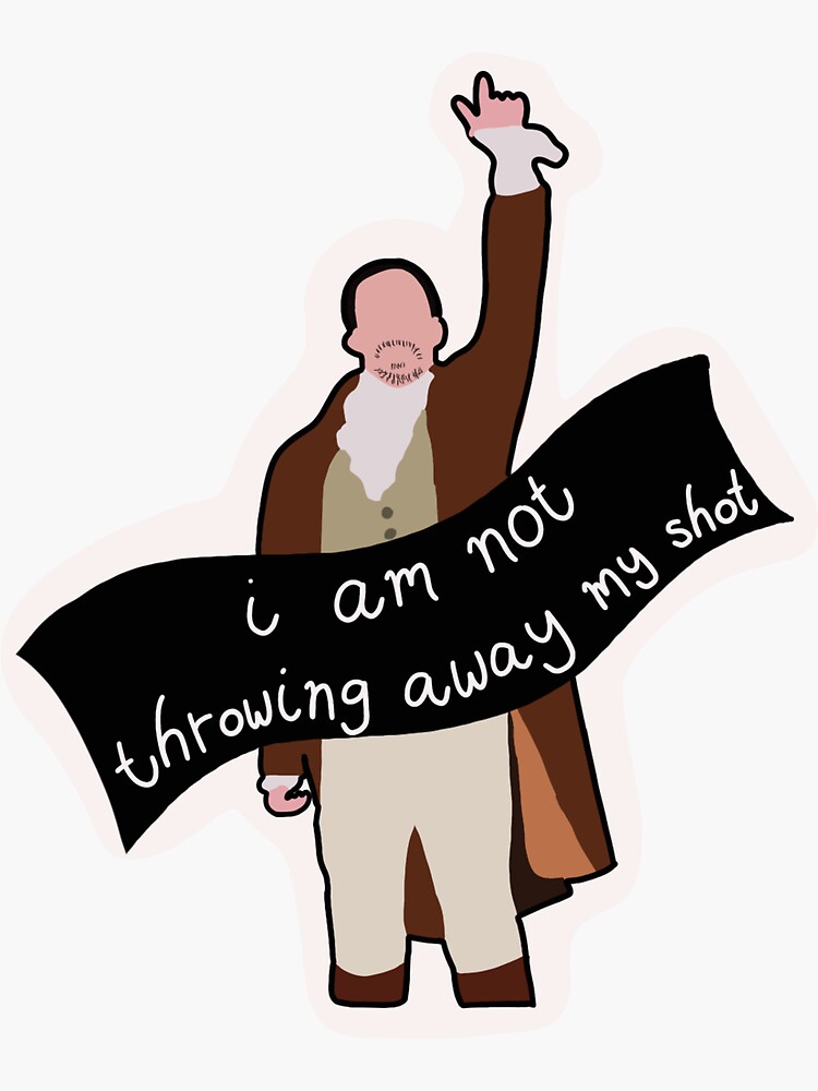 "Alexander Hamilton (I Am Not Throwing Away My Shot)" Sticker for Sale by Savabels | Redbubble