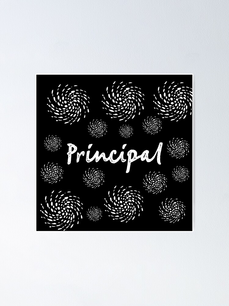 "Principal " Poster by firegalaxy | Redbubble