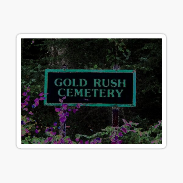 "Gold Rush" Sticker for Sale by ibyvillalobos | Redbubble