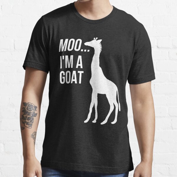 "Moo, I'm A Goat" T-shirt for Sale by mralan | Redbubble | confused t ...