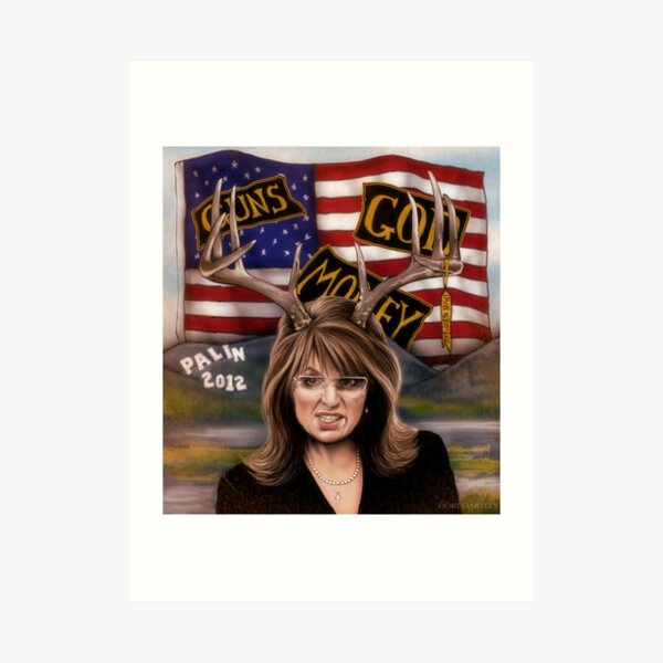 Sarah Palin Art Prints | Redbubble