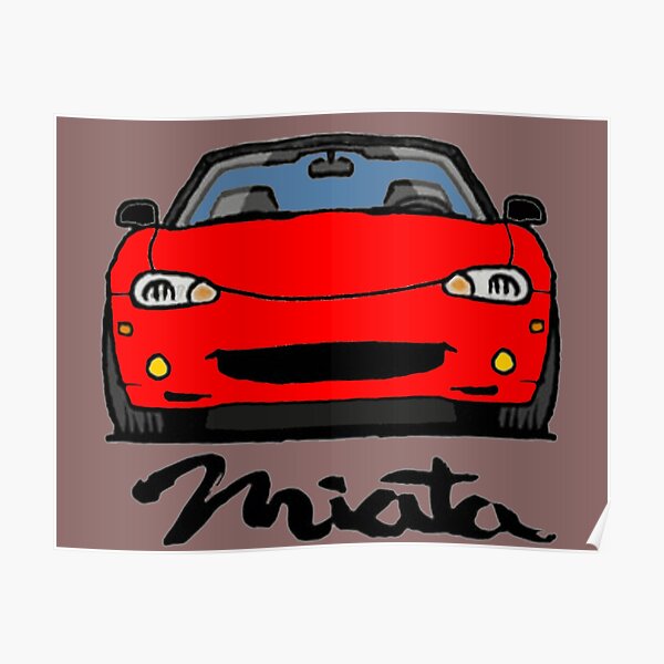 "True Red NC Miata Front View" Poster by havens-heavenly | Redbubble