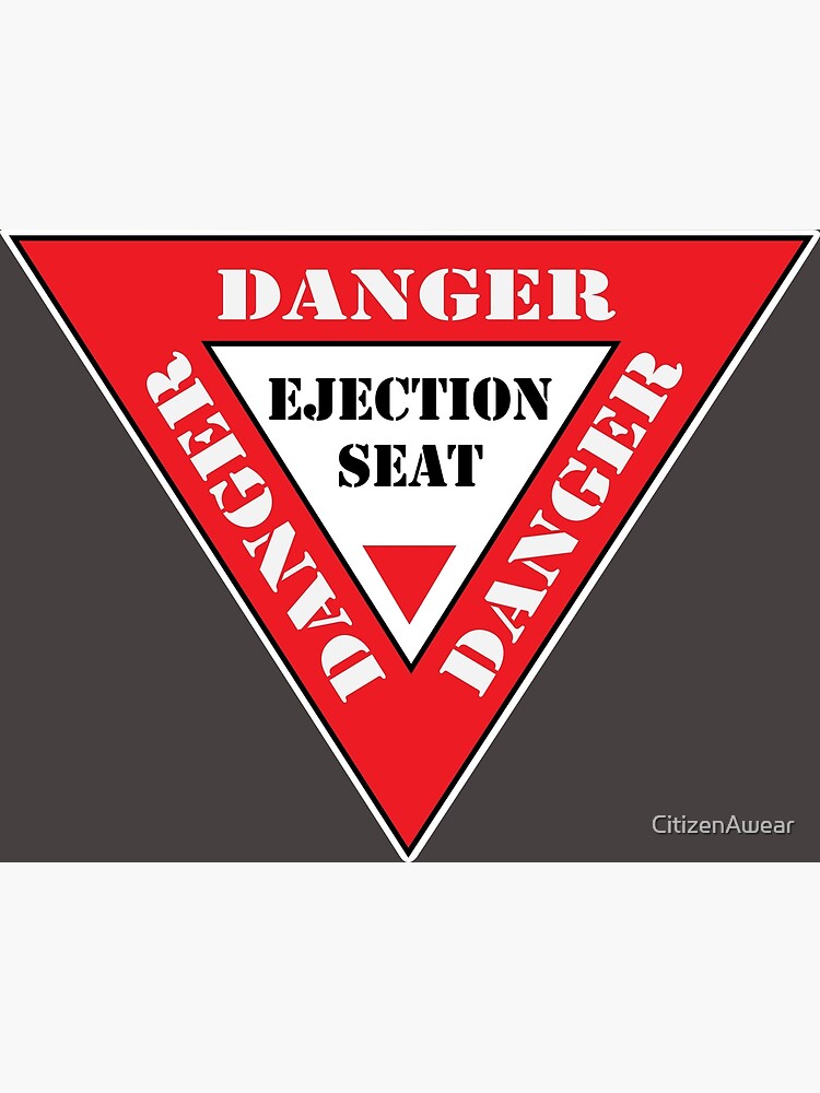 "Danger Triangle: Ejection Seat!" Poster for Sale by CitizenAwear ...
