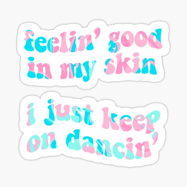 "feelin 'good in my skin - sticker pack" Sticker for Sale by claudianit ...