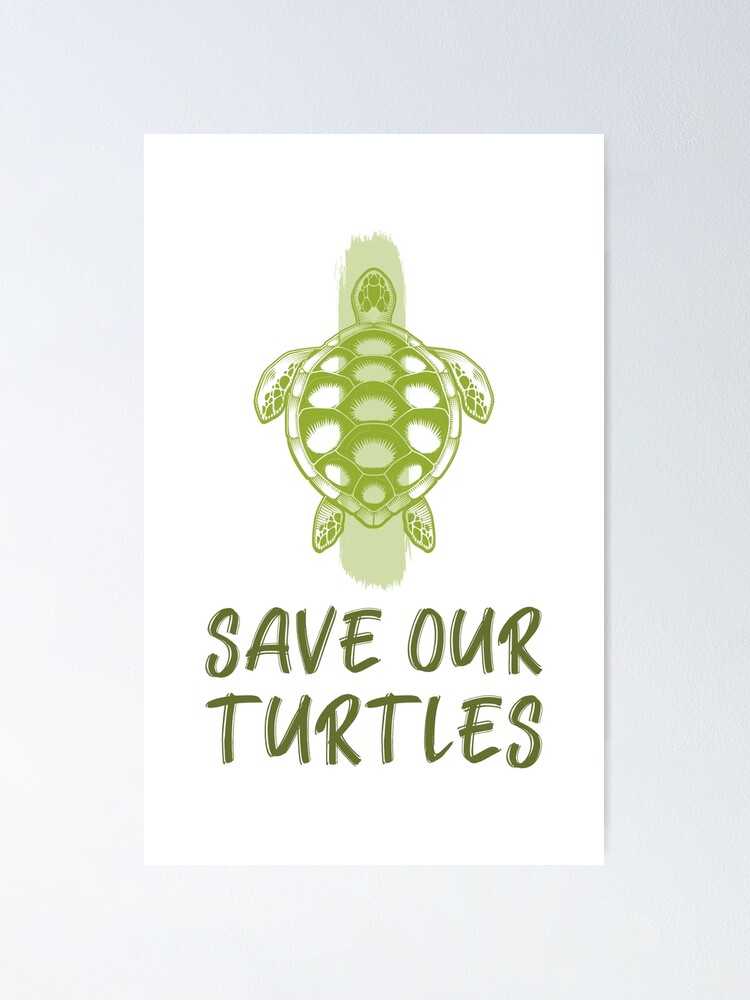 "Save Our Turtles Animal Activist" Poster for Sale by plaintextmood ...
