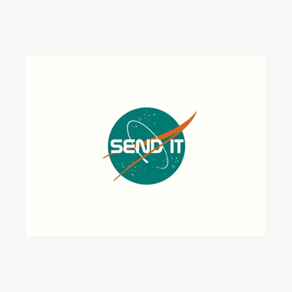 "Retro NASA send it logo " Art Print for Sale by julesartthings | Redbubble