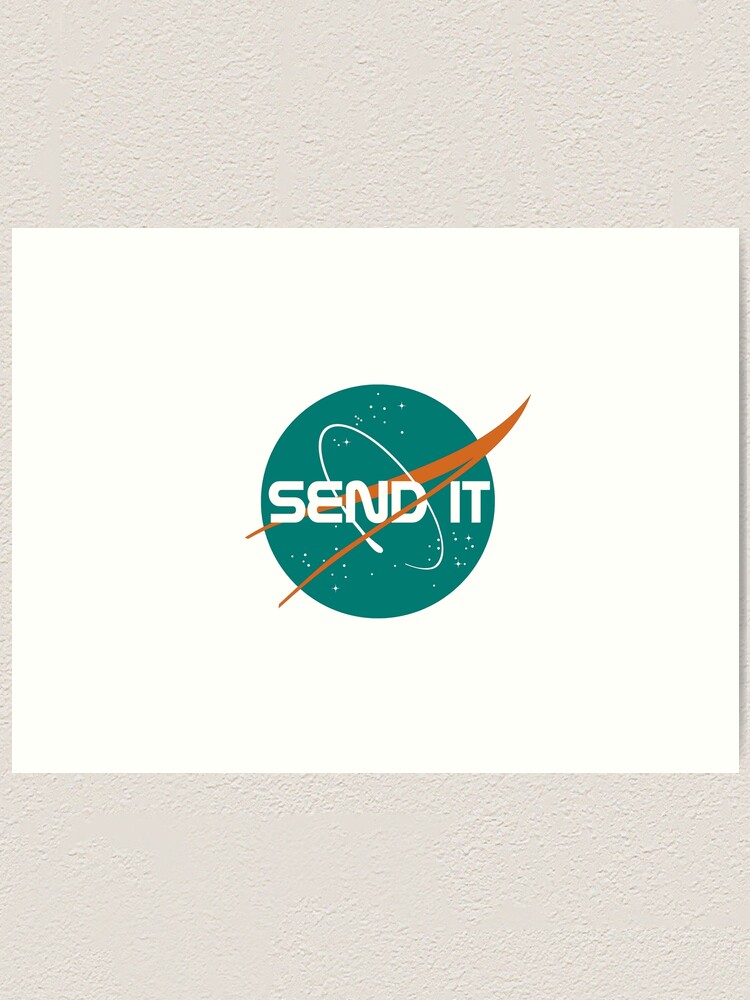 "Retro NASA send it logo " Art Print for Sale by julesartthings | Redbubble