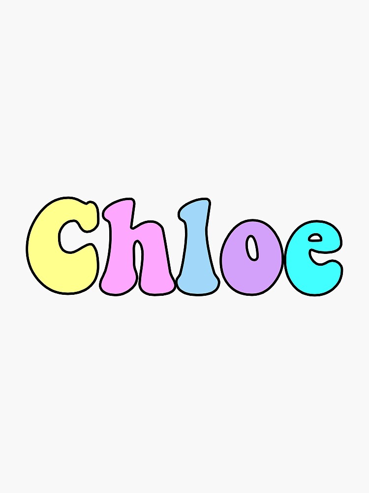 "Chloe name sticker " Sticker for Sale by AvaJackman | Redbubble