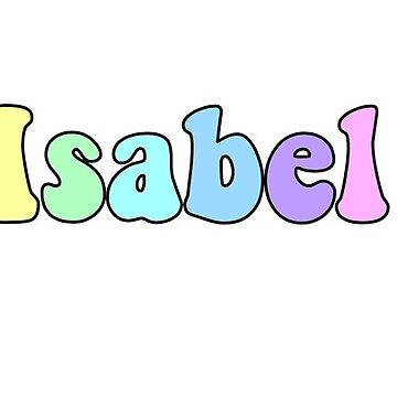 "Isabel name sticker " Sticker for Sale by Ava Jackman | Redbubble