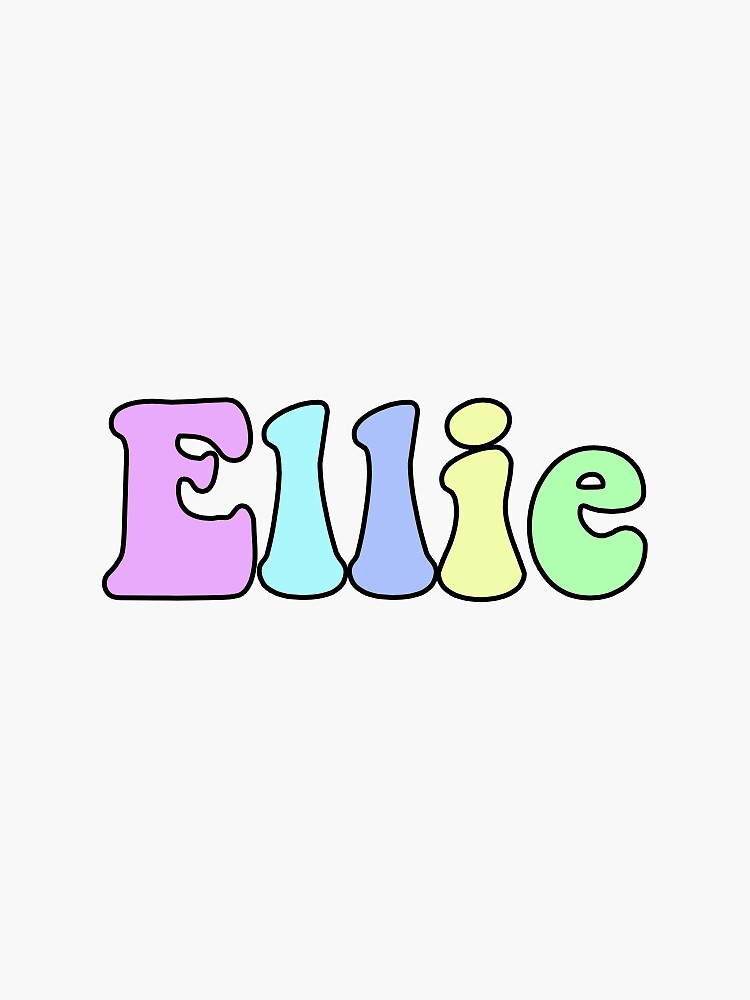 "Ellie name sticker" Sticker for Sale by AvaJackman | Redbubble