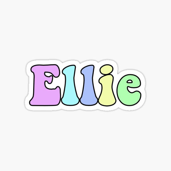 "Ellie name sticker" Sticker for Sale by AvaJackman | Redbubble