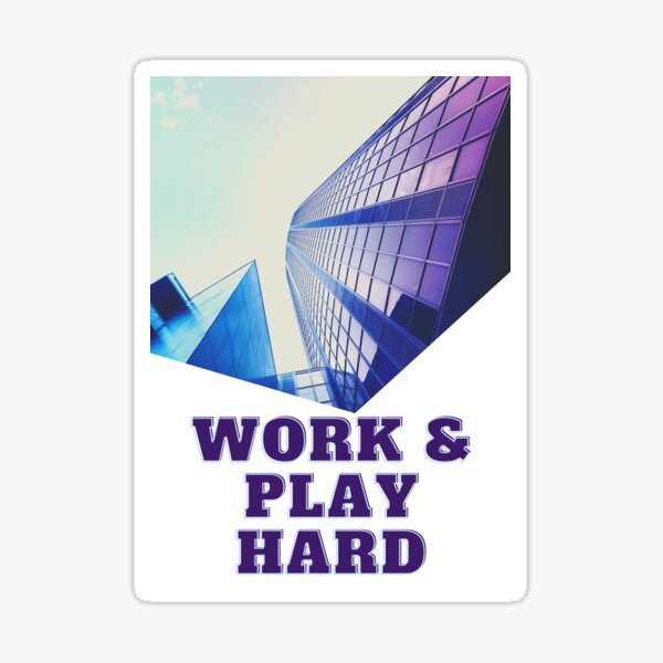 "Work and play hard" Sticker by tranii | Redbubble