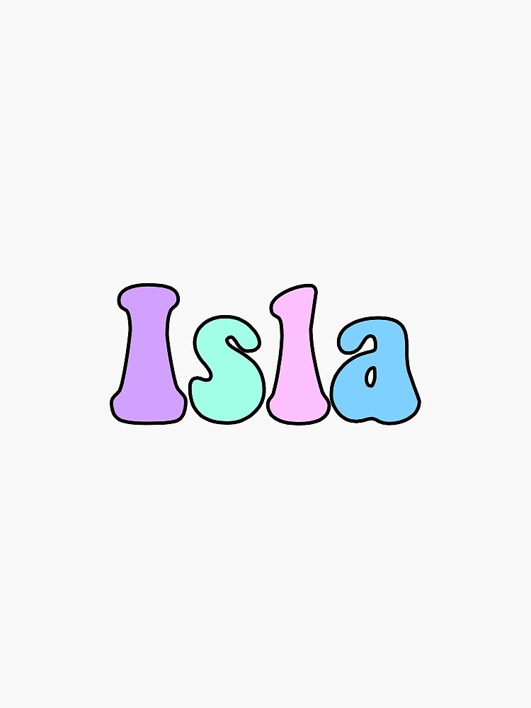 "Isla name sticker " Sticker for Sale by AvaJackman | Redbubble