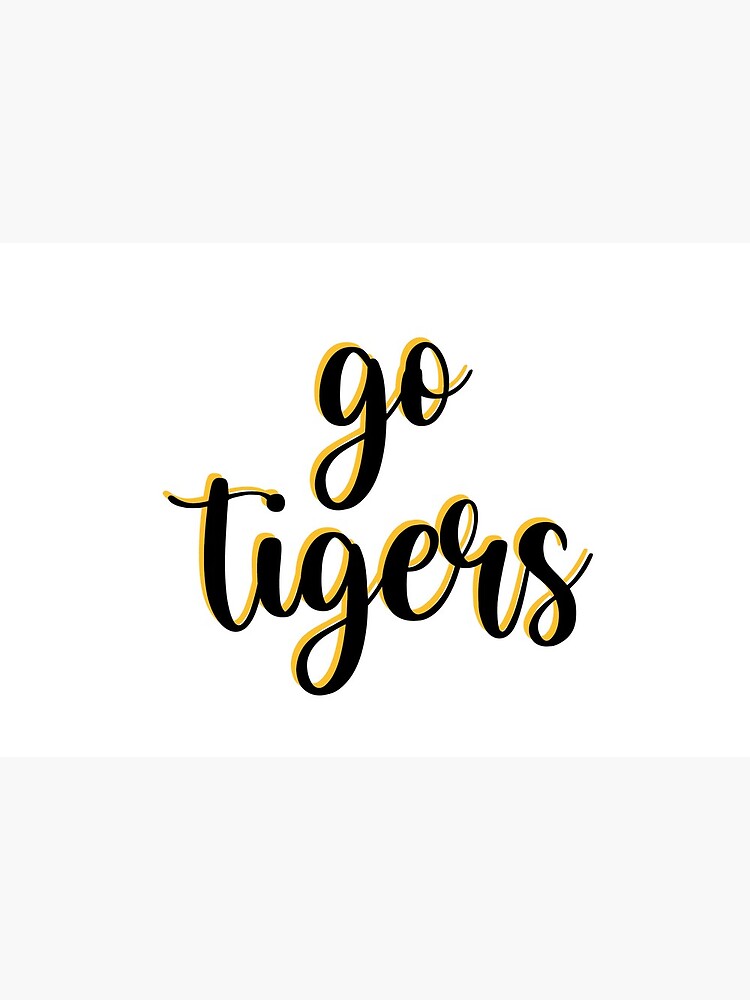 Go Tigers