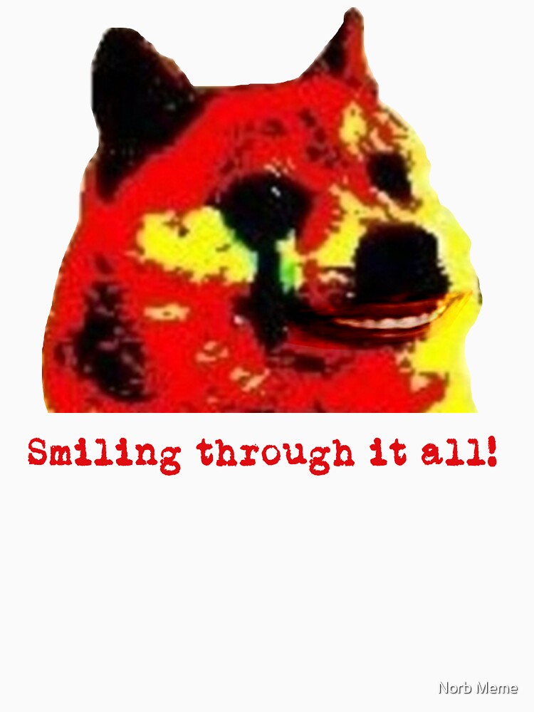 "Doge Smiling Through It All meme deep fried high quality meme sticker ...
