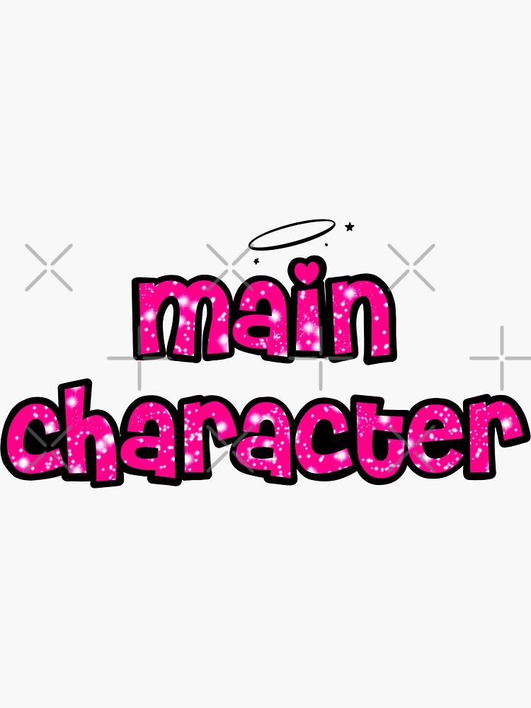 "main character" Sticker by stxrryxstickers | Redbubble