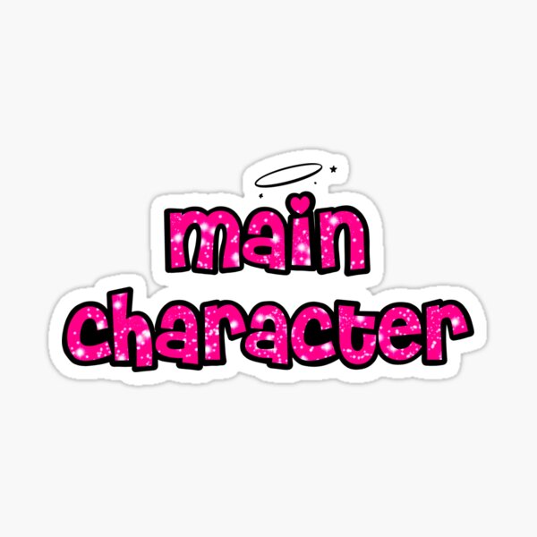 "main character" Sticker by stxrryxstickers | Redbubble
