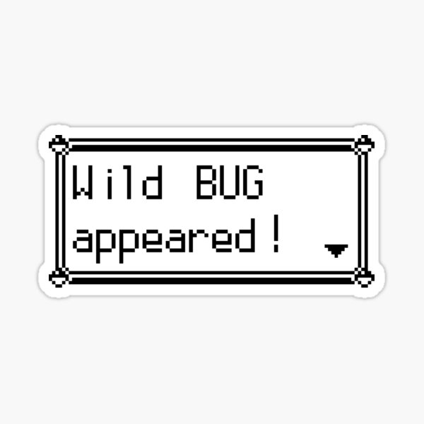 "Sticker "Wild BUG appeared !"" Sticker by TheElysium | Redbubble