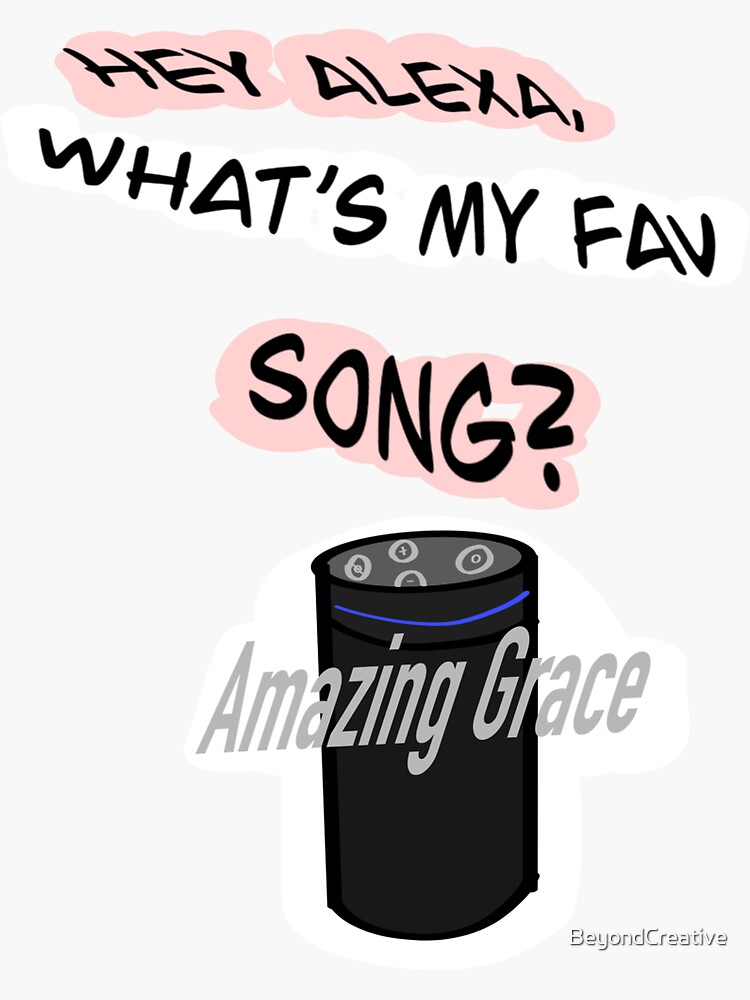 "Hey Alexa" Sticker by BeyondCreative | Redbubble