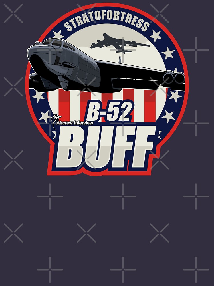 "B-52 Buff" T-shirt for Sale by ACInterview | Redbubble | b52 t-shirts ...