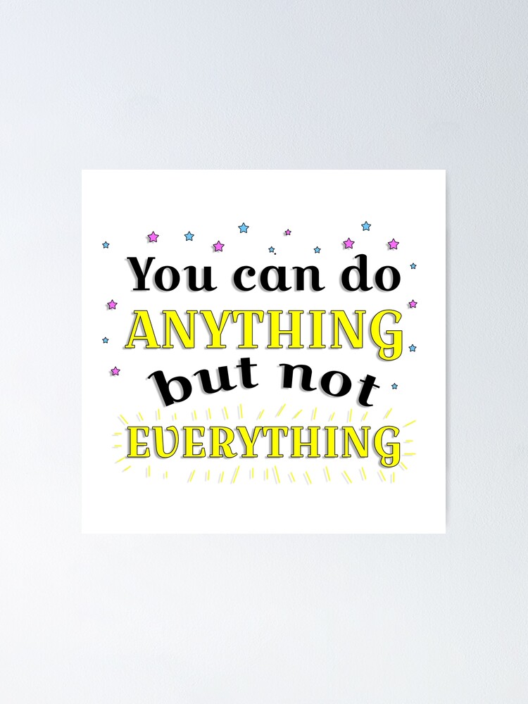 "You can do anything but not everything | mental health quotes" Poster ...
