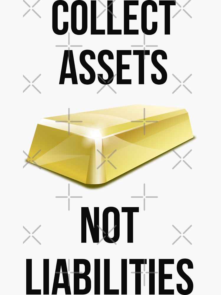 "Assets not liabilities" Sticker for Sale by Coolprints1 | Redbubble