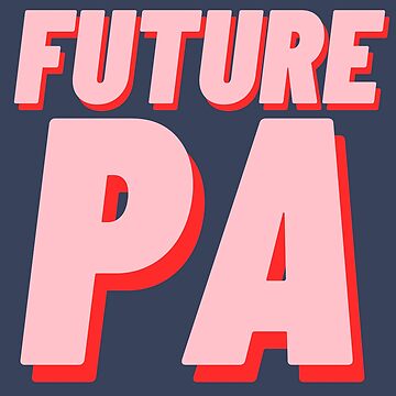 "Future PA (Physician Assistant)" Sticker for Sale by polishalpaca ...