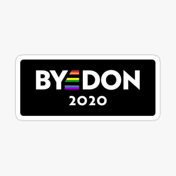"ByeDON 2020 Biden - Rainbow Pride LGBT" Sticker by lacato | Redbubble