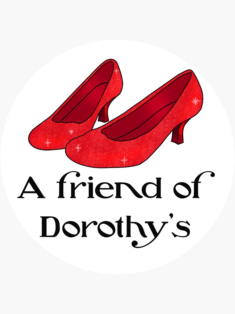 "A friend of Dorothy’s" Sticker by Trendyartstuff | Redbubble