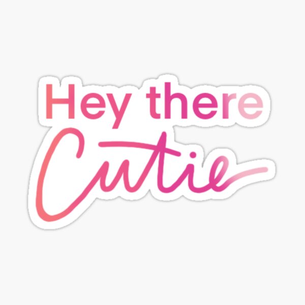 Hey Cutie Memes