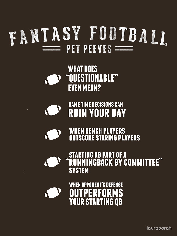 "Fantasy Football Pet Peeves" T-shirt for Sale by lauraporah ...