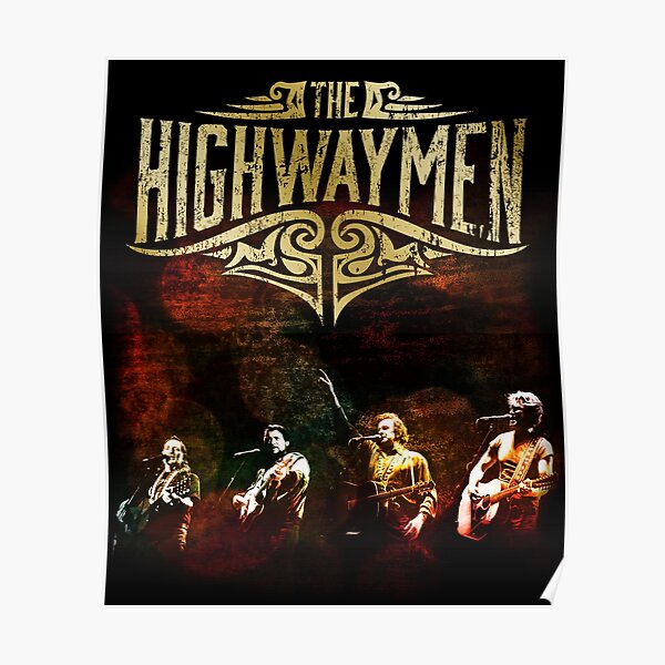 The Highwaymen Posters | Redbubble