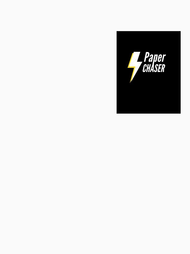 "Paper Chaser collection " T-shirt for Sale by customcloth91 ...