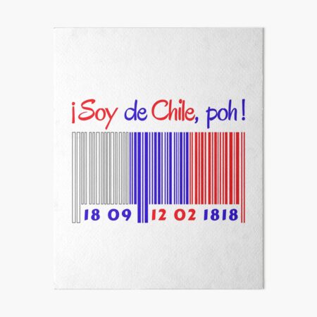 "¡Soy de Chile poh!" Art Board Print for Sale by OpulentFlair | Redbubble