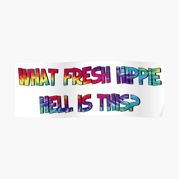 "Grace and Frankie Fresh Hippie Hell" Poster by baranskini | Redbubble