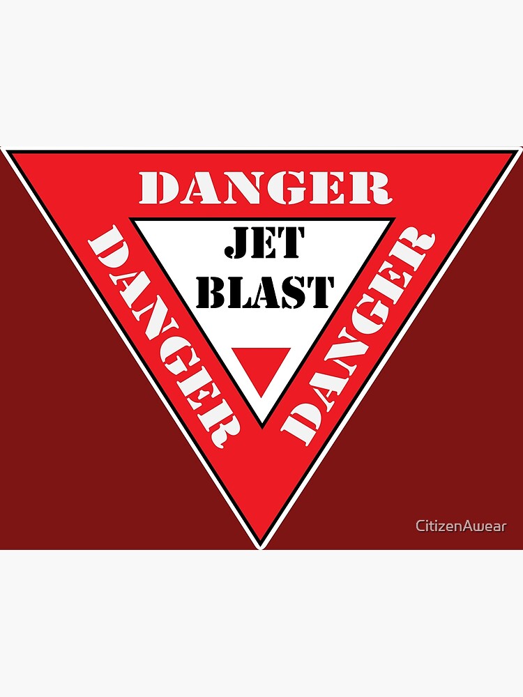 "Danger Triangle: Jet Blast!" Poster by CitizenAwear | Redbubble