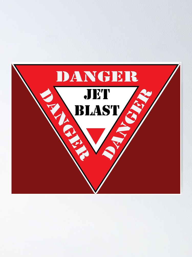 "Danger Triangle: Jet Blast!" Poster by CitizenAwear | Redbubble