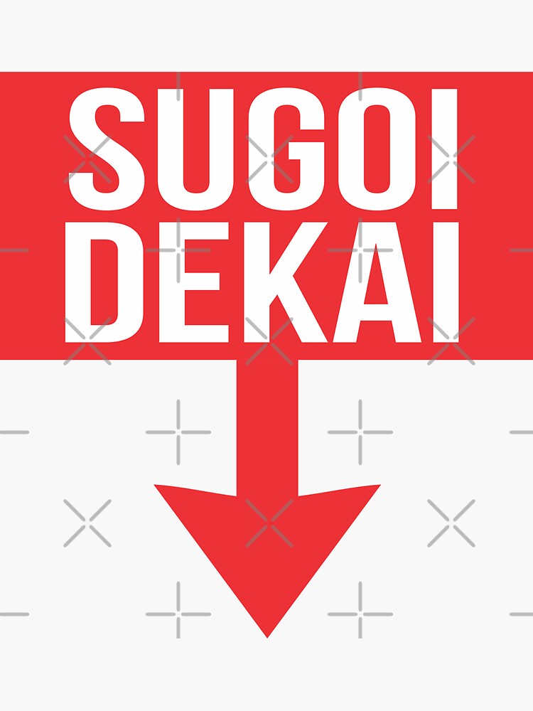 "SUGOI DEKAI THIS" Sticker for Sale by AlejoDesNG | Redbubble