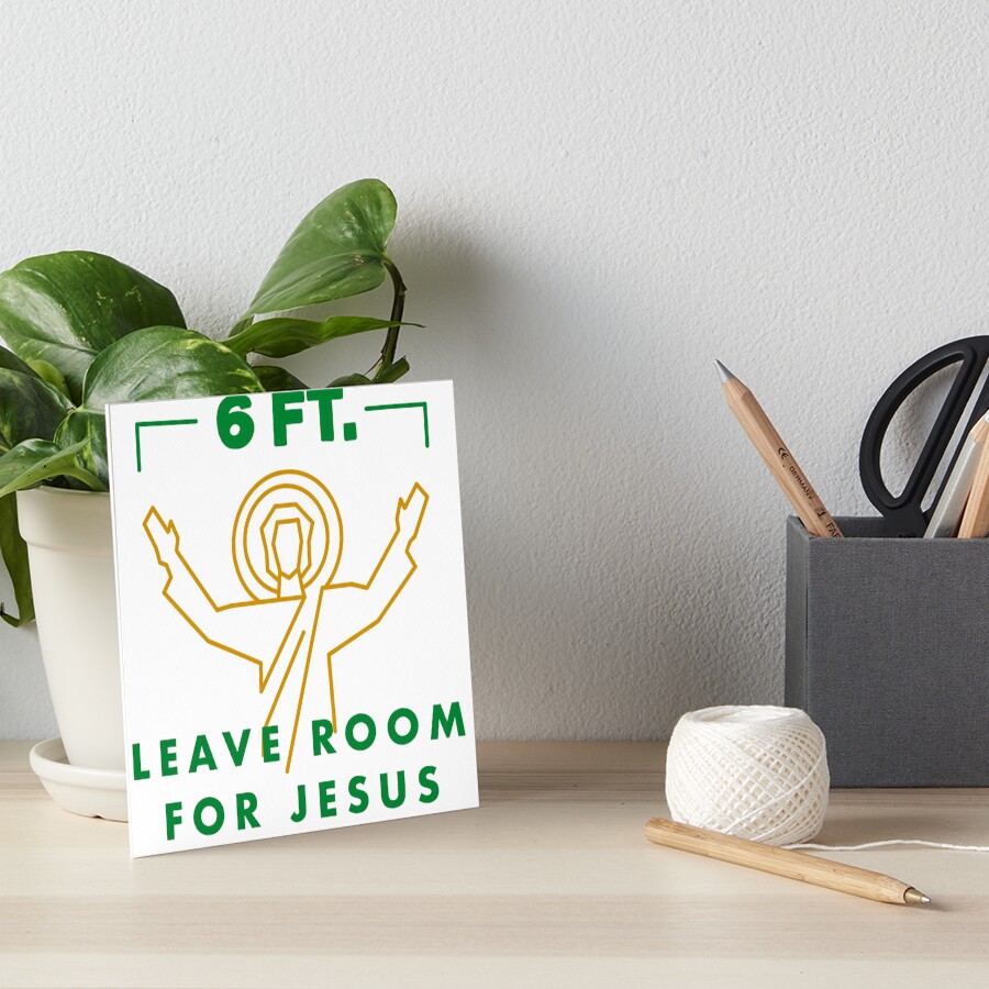 "Leave Room for Jesus" Art Board Print for Sale by melmggn | Redbubble