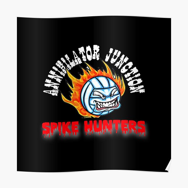 "Annihilator Junction Spike Hunters" Poster for Sale by kylemacmac ...