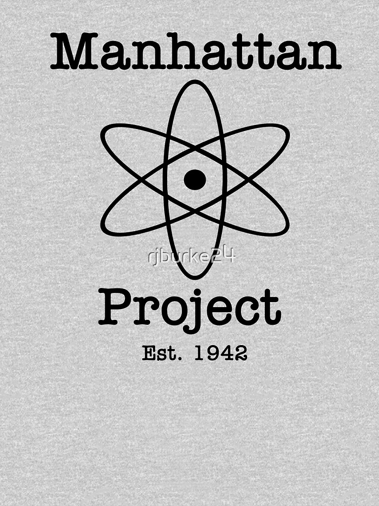 "Manhattan-Projekt" T-Shirt von rjburke24 | Redbubble