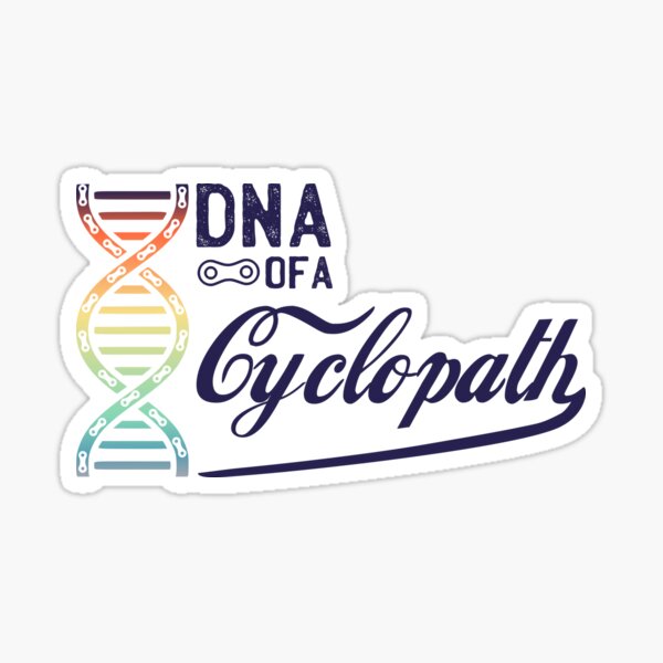 "Cycling - DNA of a Cyclopath" Sticker by WonderatiDesign | Redbubble